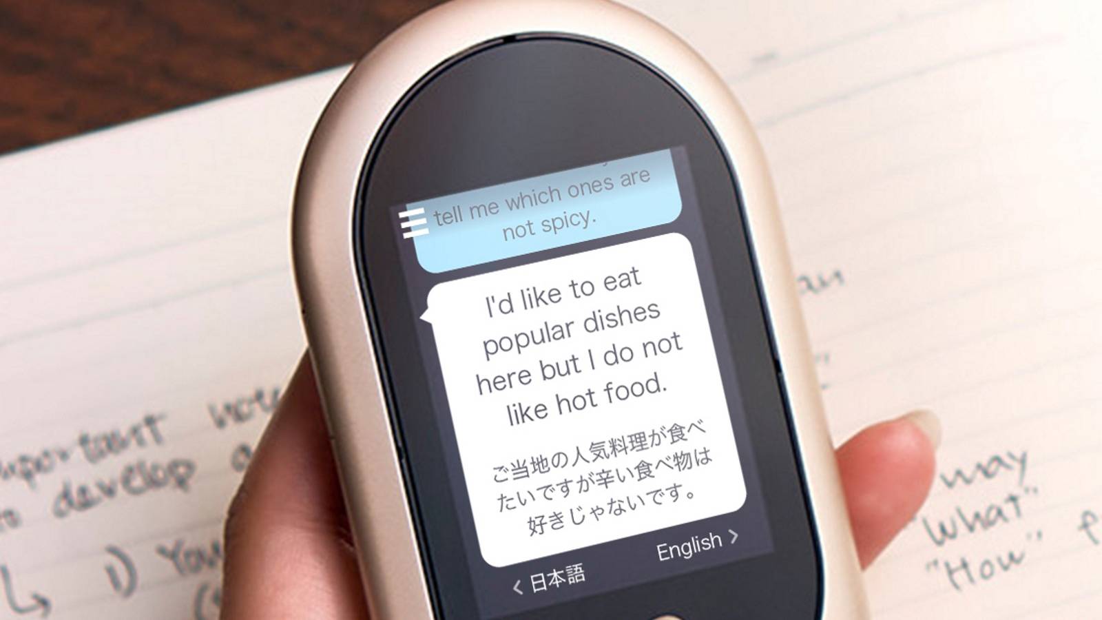 Pocketalk is a standalone translation device for 74 languages