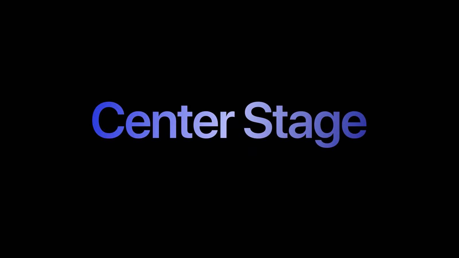 What is Apple's Center Stage feature and how does it work?