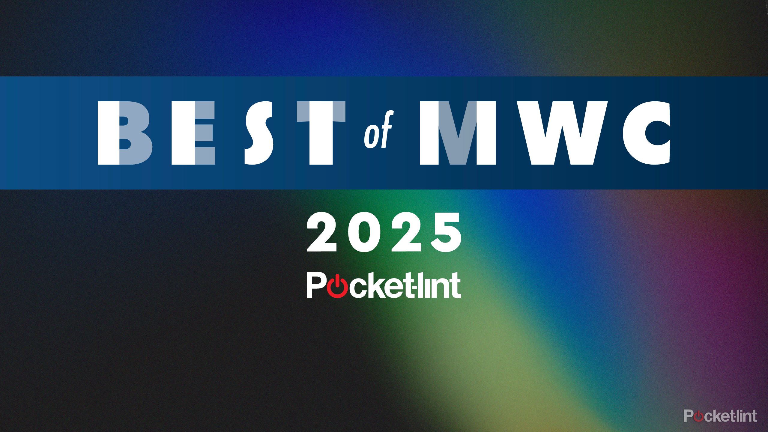 Best of MWC 2025: Pocket-lint's awards for this year's top tech